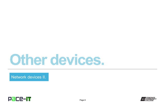 Pace IT - Network Devices (part 2) | PPTX