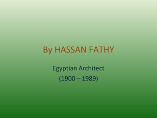 Hasan fathy...construction | PPT