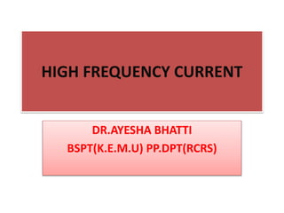 High frequency current | PPTX