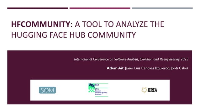 HFCommunity: A Tool to Analyse the Hugging Face Hub Community | PPT
