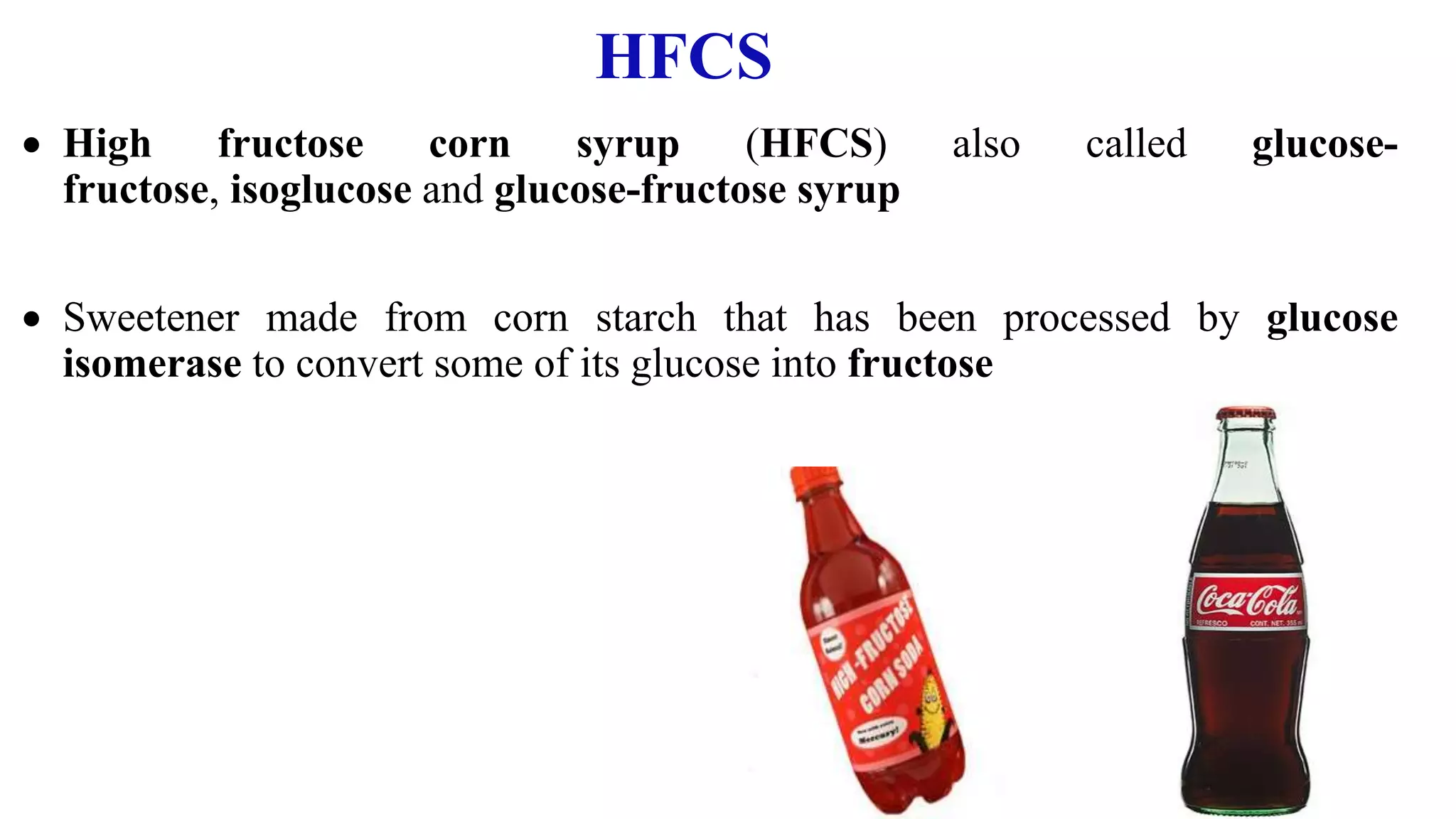 HIGH FRUCTOSE CORN SYRUP | PPTX