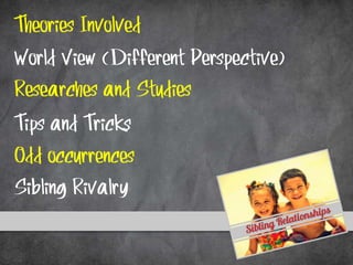 Sibling Relationships, Report Presentation on Human and Family ...