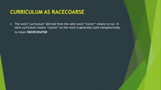 Introduction to Curriculum studies | PPTX