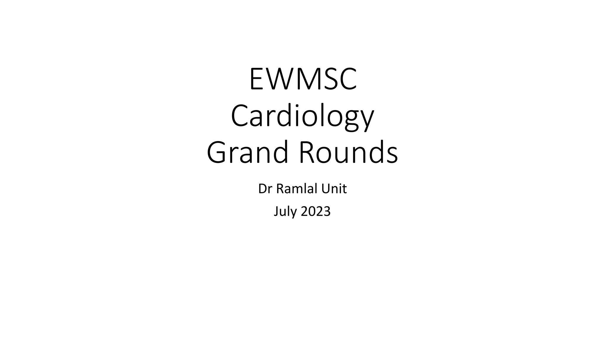 Heart Failure Grand Rounds July 2023.pptx
