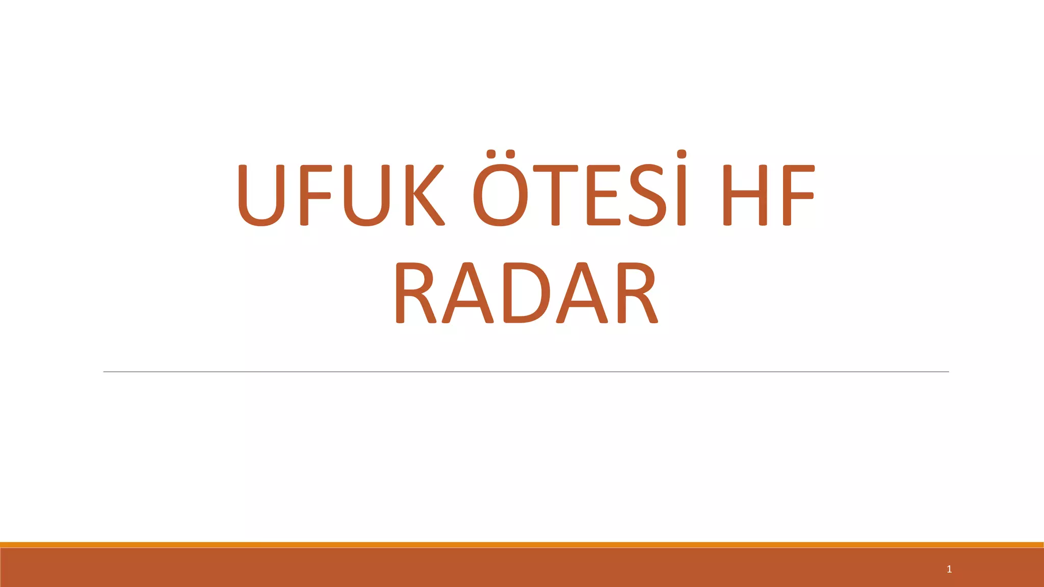 Hf Horizon Radar, High Frequency Radar. Yüksek Frekans Radar | PPT