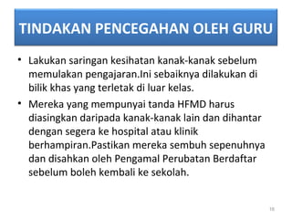 PENYAKIT TANGAN, KAKI DAN MULUT (HFMD) DI MALAYSIA | PPT