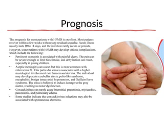 HFMD - Hand foot mouth disease, Overview | PPTX