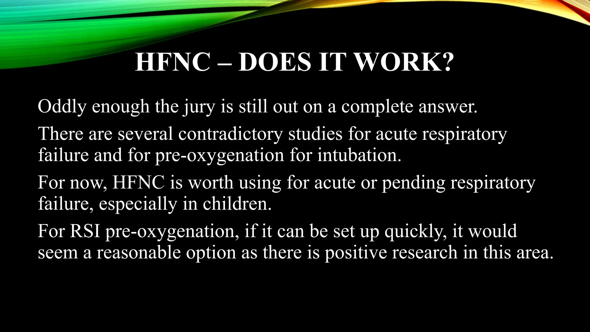 High flow nassal cannula, indication, mechanism | PPTX