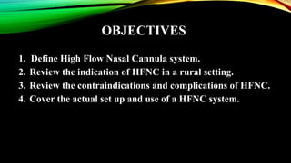 High flow nassal cannula, indication, mechanism | PPT