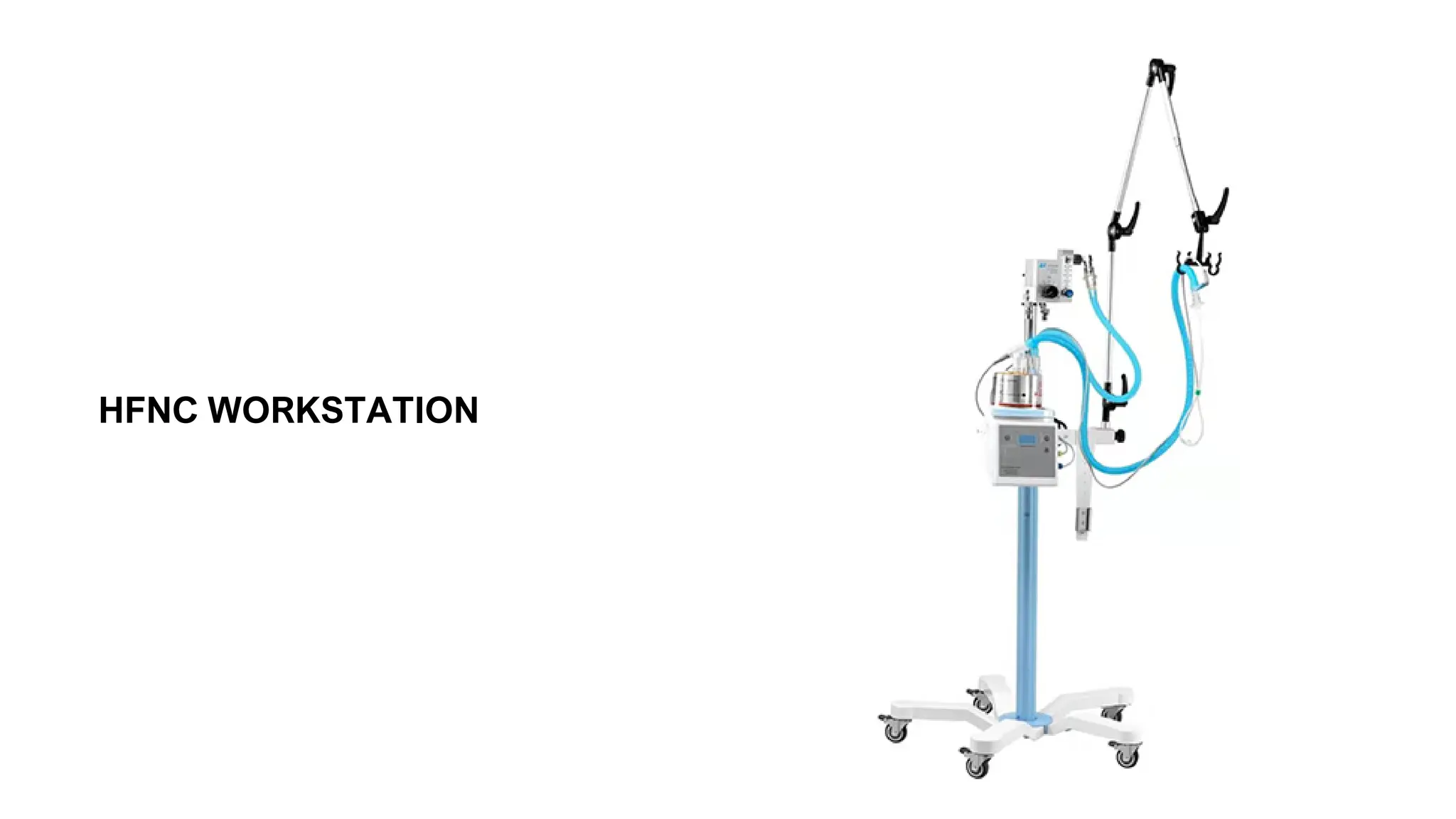 (Heated Humidified )High Flow Nasal Cannula WORKSTATION | PPT