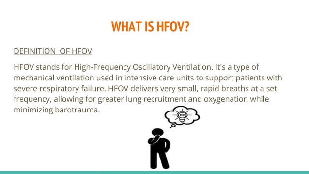 High-Frequency oscillatory ventilation HFOV | PPTX