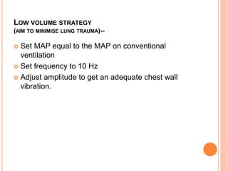 High frequency oscillatory ventilation- Basics | PPTX