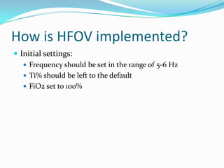 High-Frequency Oscillatory Ventilation in Adult Patients | PPTX
