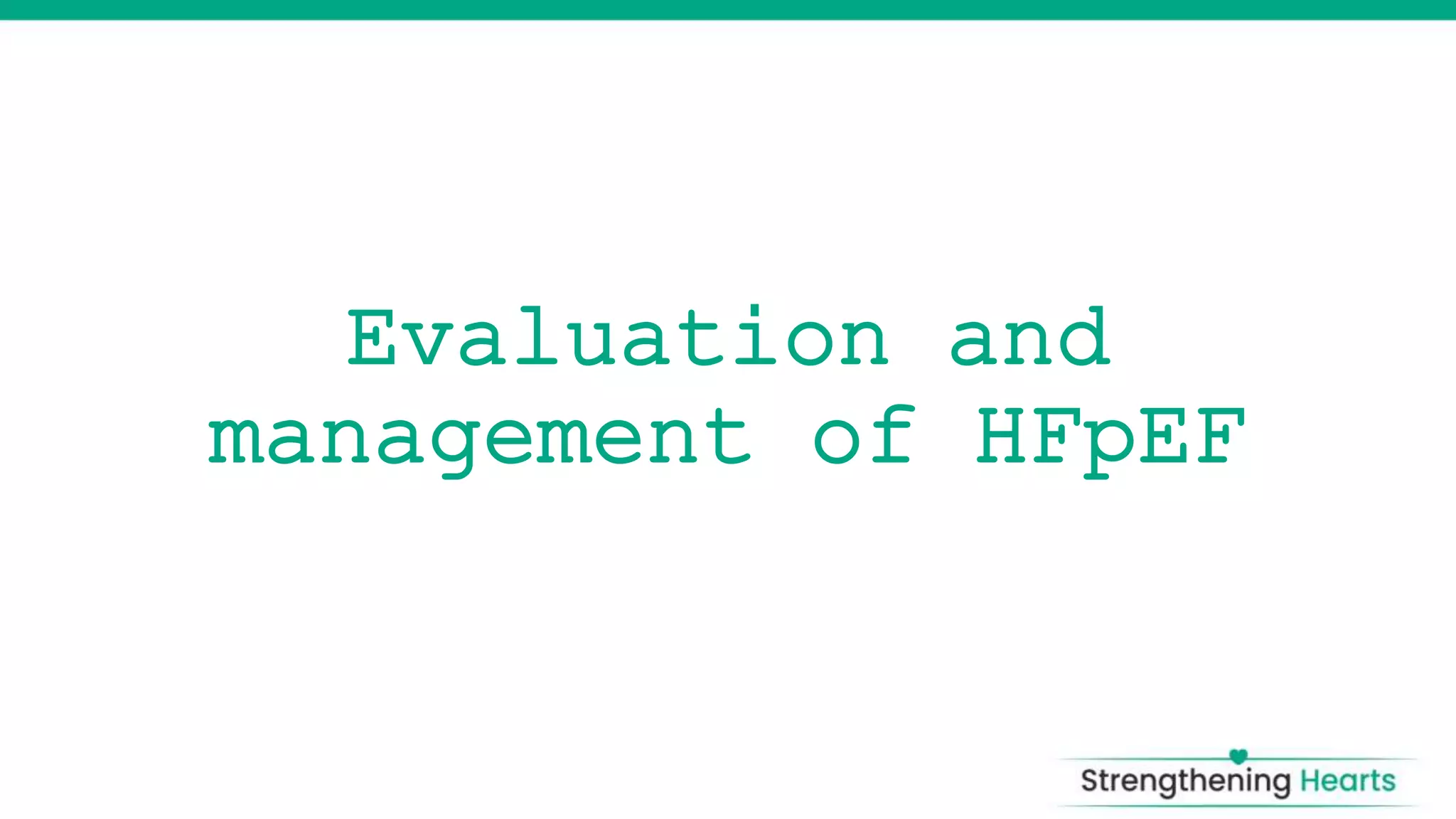 HeART FAILURE Hfpef | PPTX