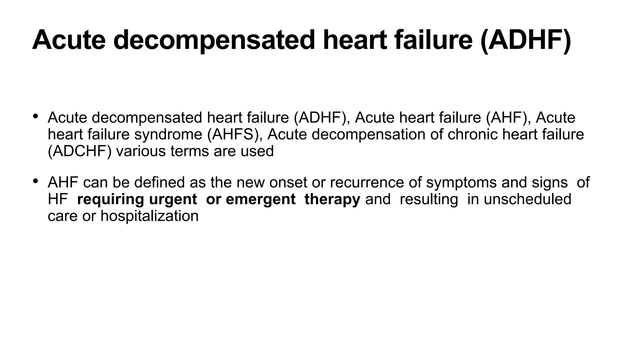 Acute Decompensated Heart failure (ADHF), Heart failure with preserved ... Acute Decompensated Heart failure (ADHF), Heart failure with preserved ...