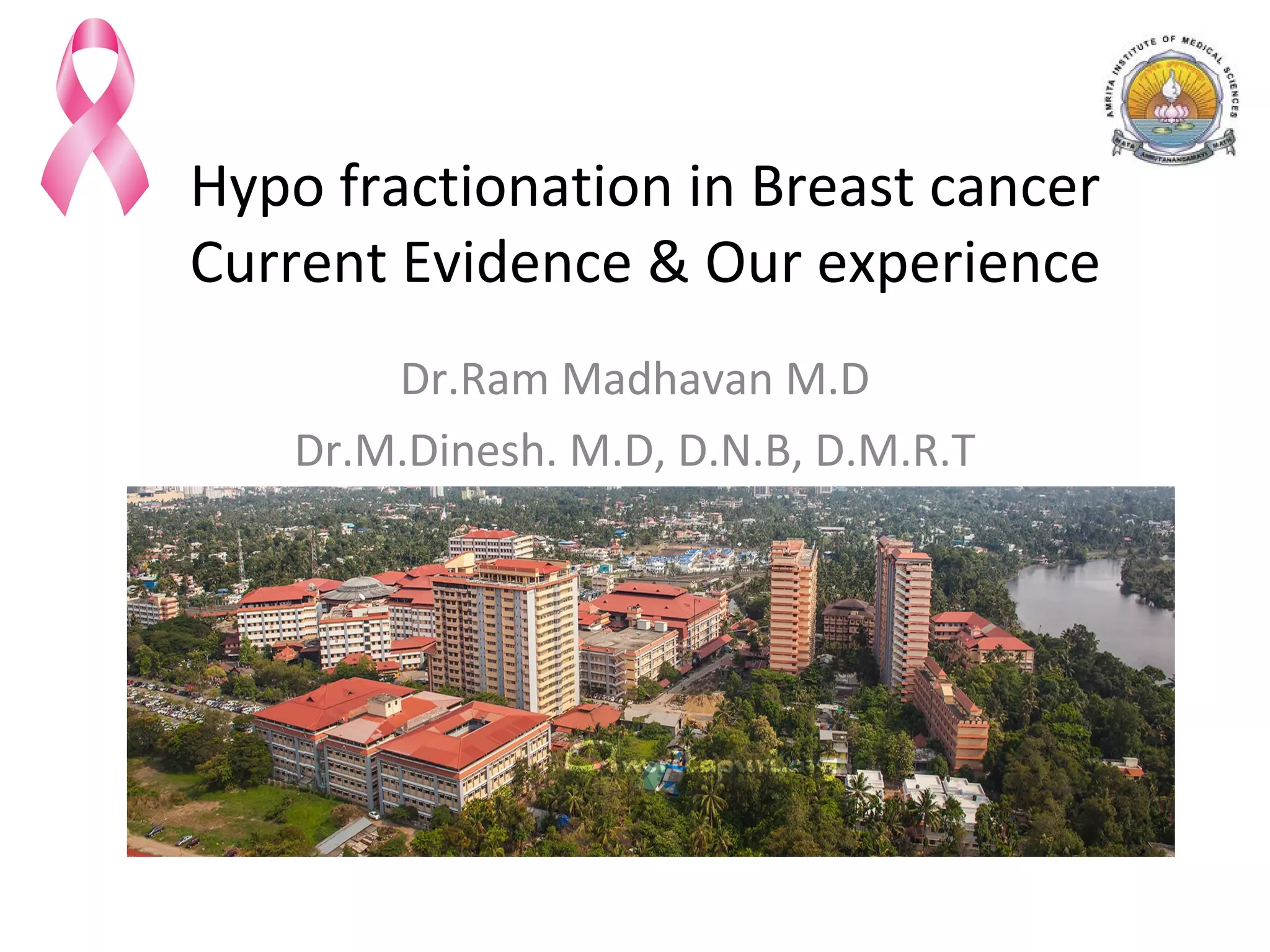 Hypofractionated Radiation Therapy in Breast Cancer | PPT