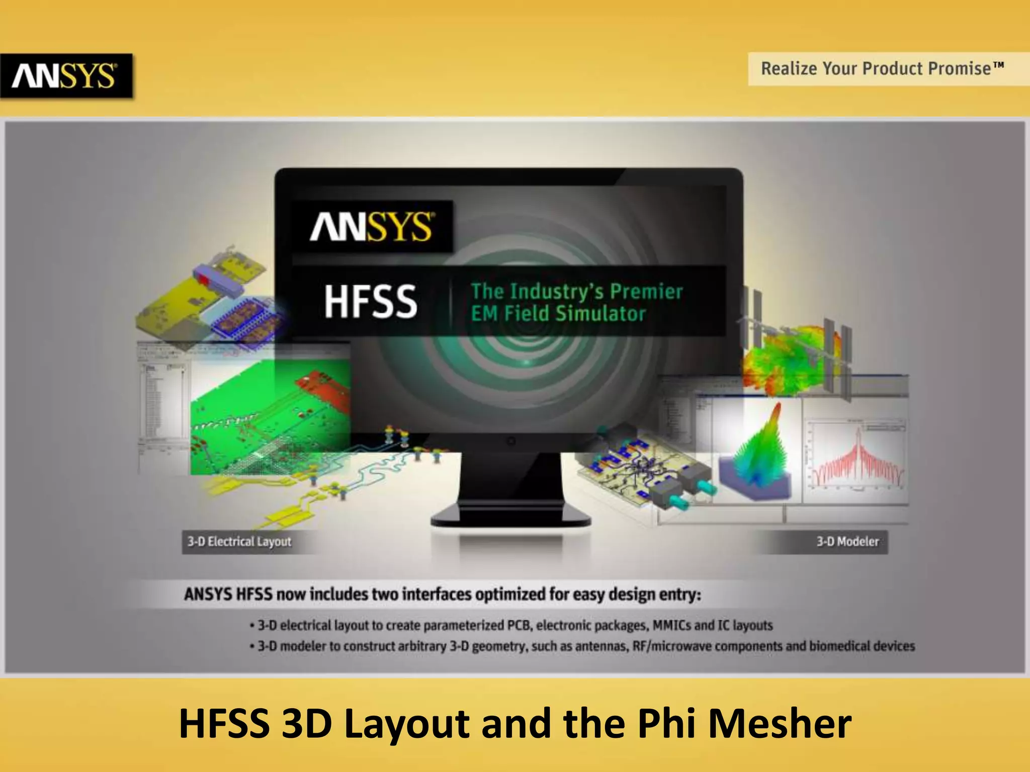 HFSS 3D Layout Phi vs HFSS CAD Classic | PPTX