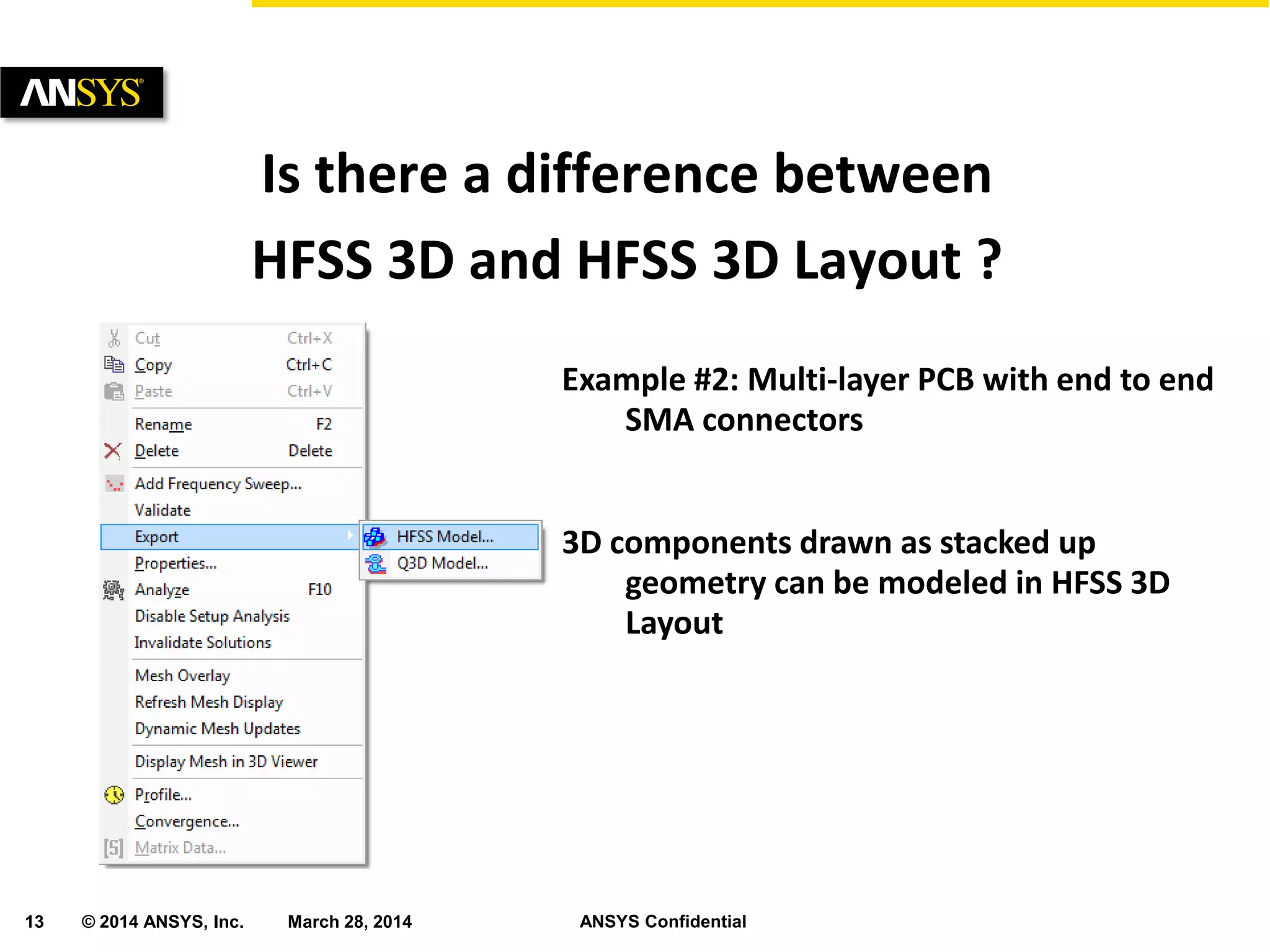 HFSS 3D Layout Phi vs HFSS CAD Classic | PPTX