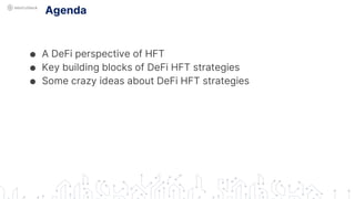 High Frequency Trading and DeFi: Ideas, Strategies, Building Blocks and ...