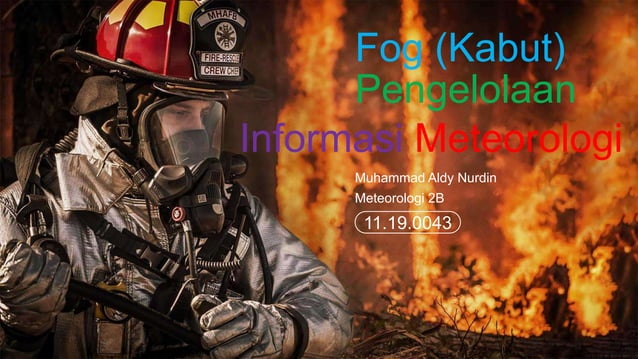 PPT TENTANG FOG (KABUT) | PPTX