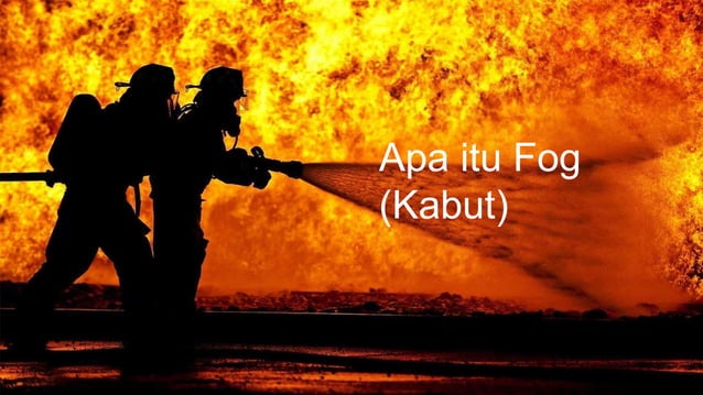 PPT TENTANG FOG (KABUT) | PPTX