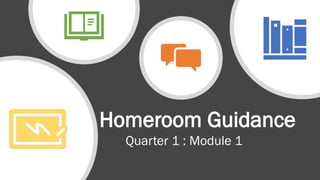Homeroom Guidance 10 - Q1 - Module 1.pptx