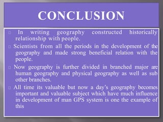 HISTORICAL DEVELOPMENT OF GEOGRAPHY | PPTX