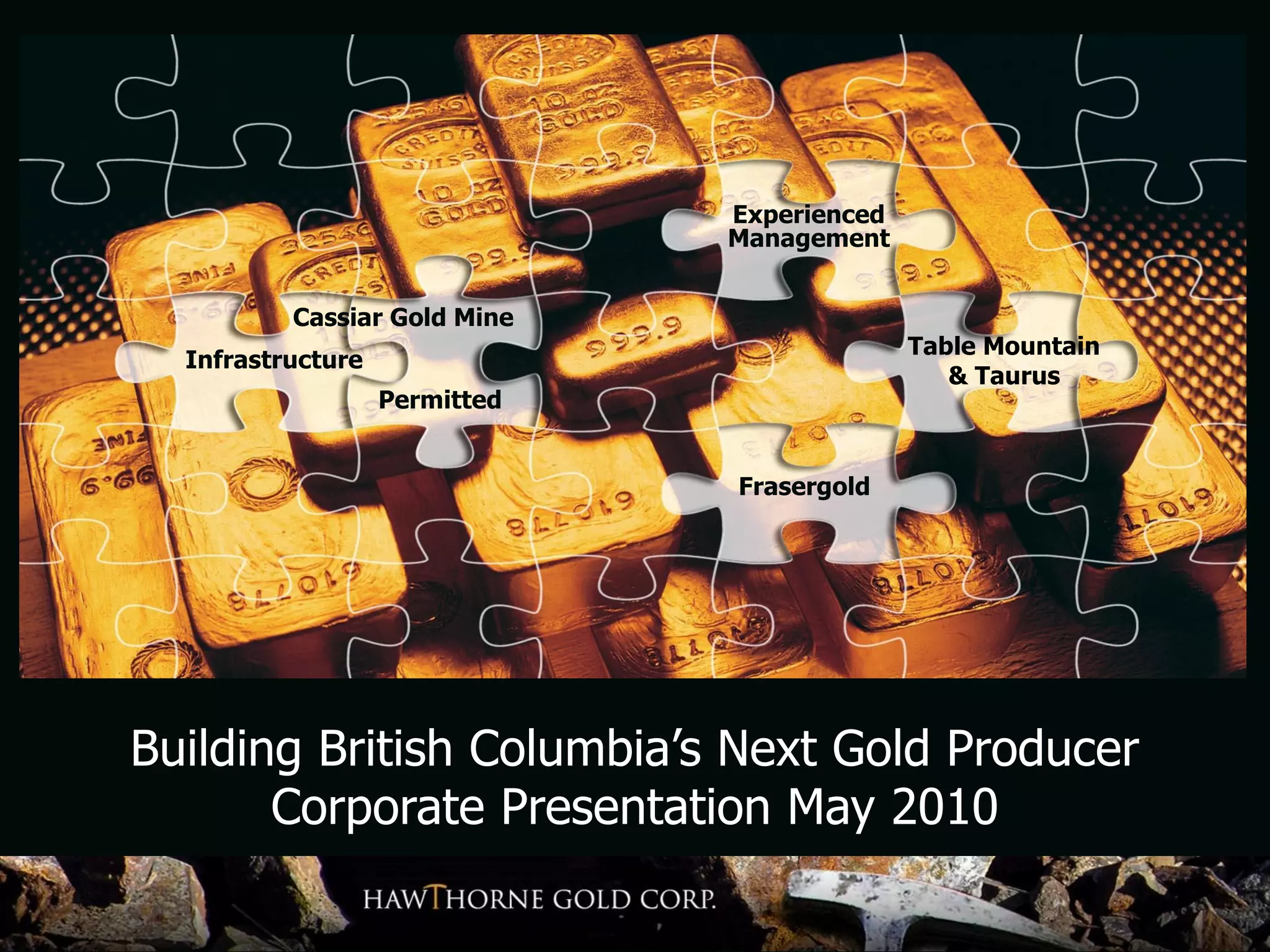 Hawthorne Gold Corporate Presentation May 2010 | PPT
