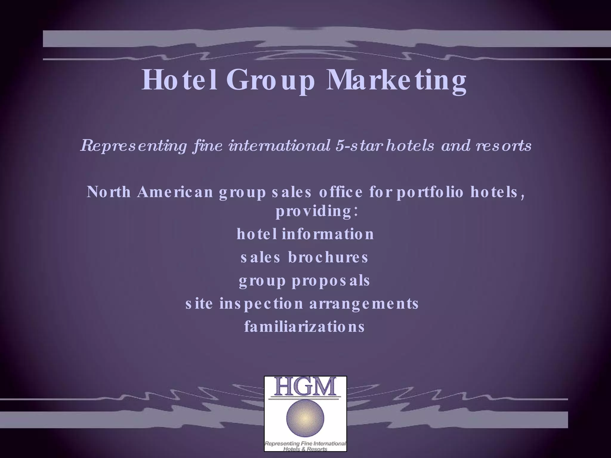 Hotel Group Marketing General Sales Presentation (Full Hotel Portfolio ...