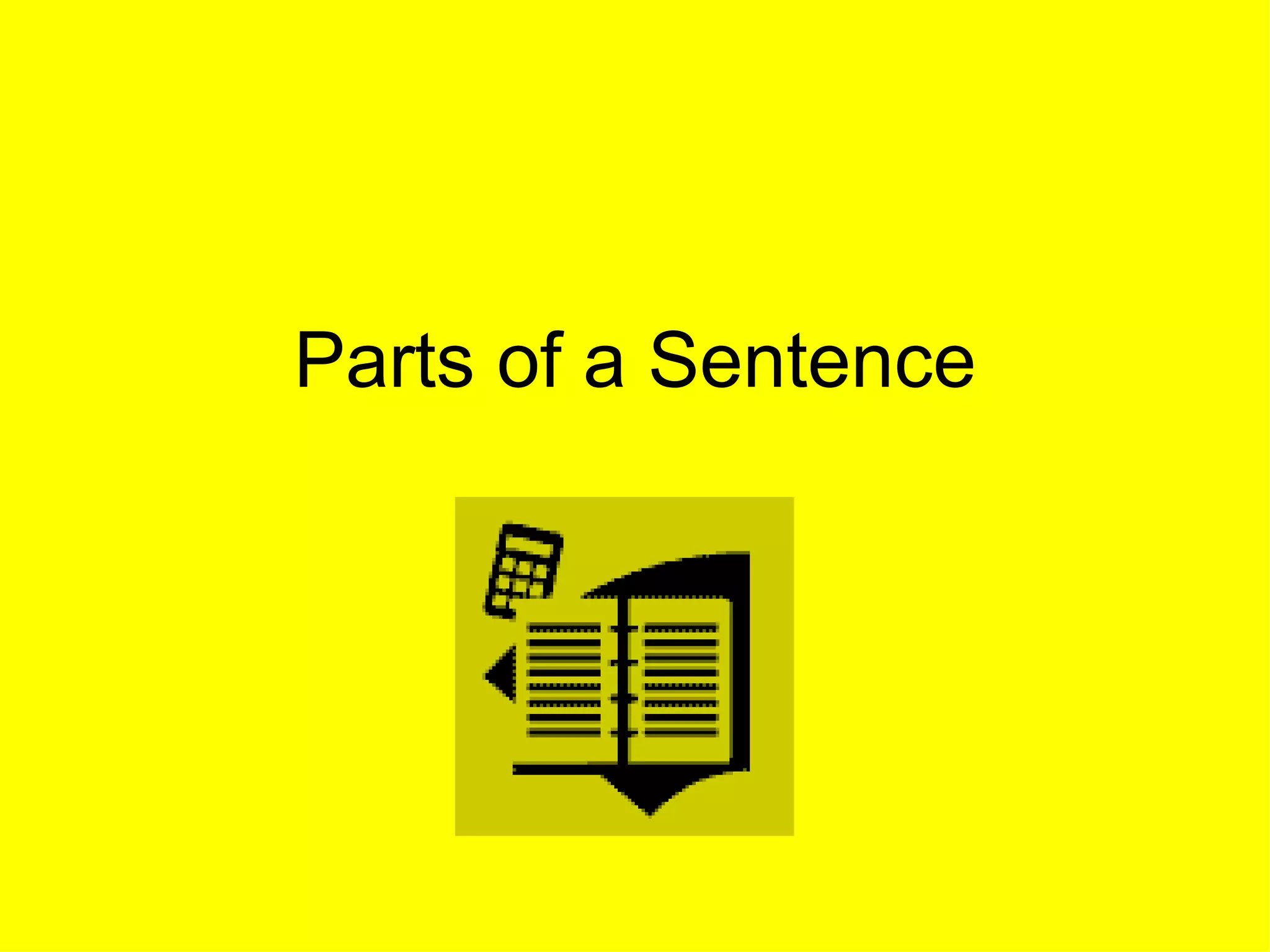 Parts of a Sentence | PPT