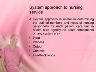 system approach in nursing service | PPT