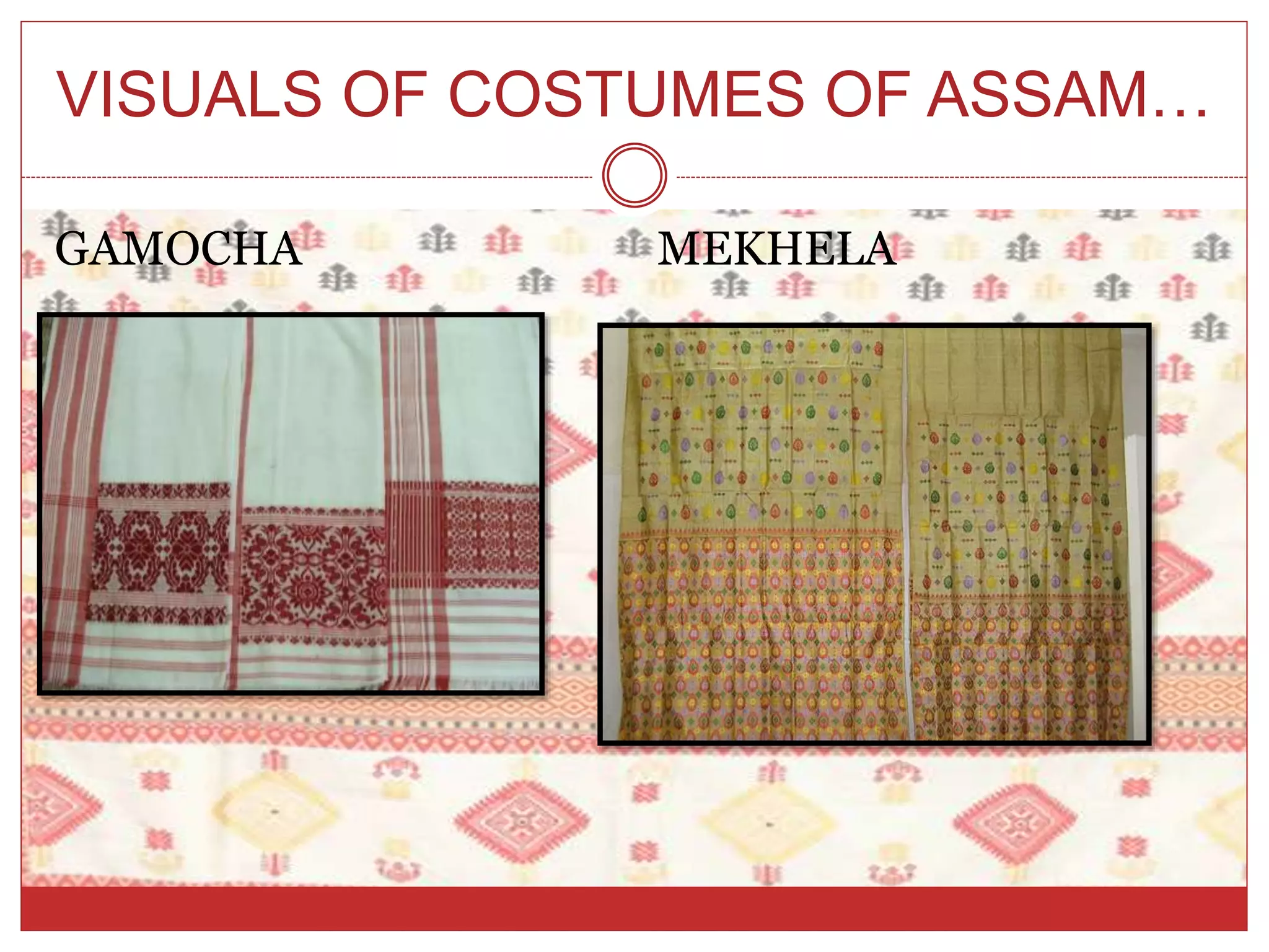 History of design and fashion - Costume of Assam | PPT