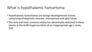 hypothalamic hamartoma | PPTX