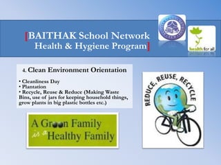 Health & Hygiene Program- Baithak School Network | PPTX