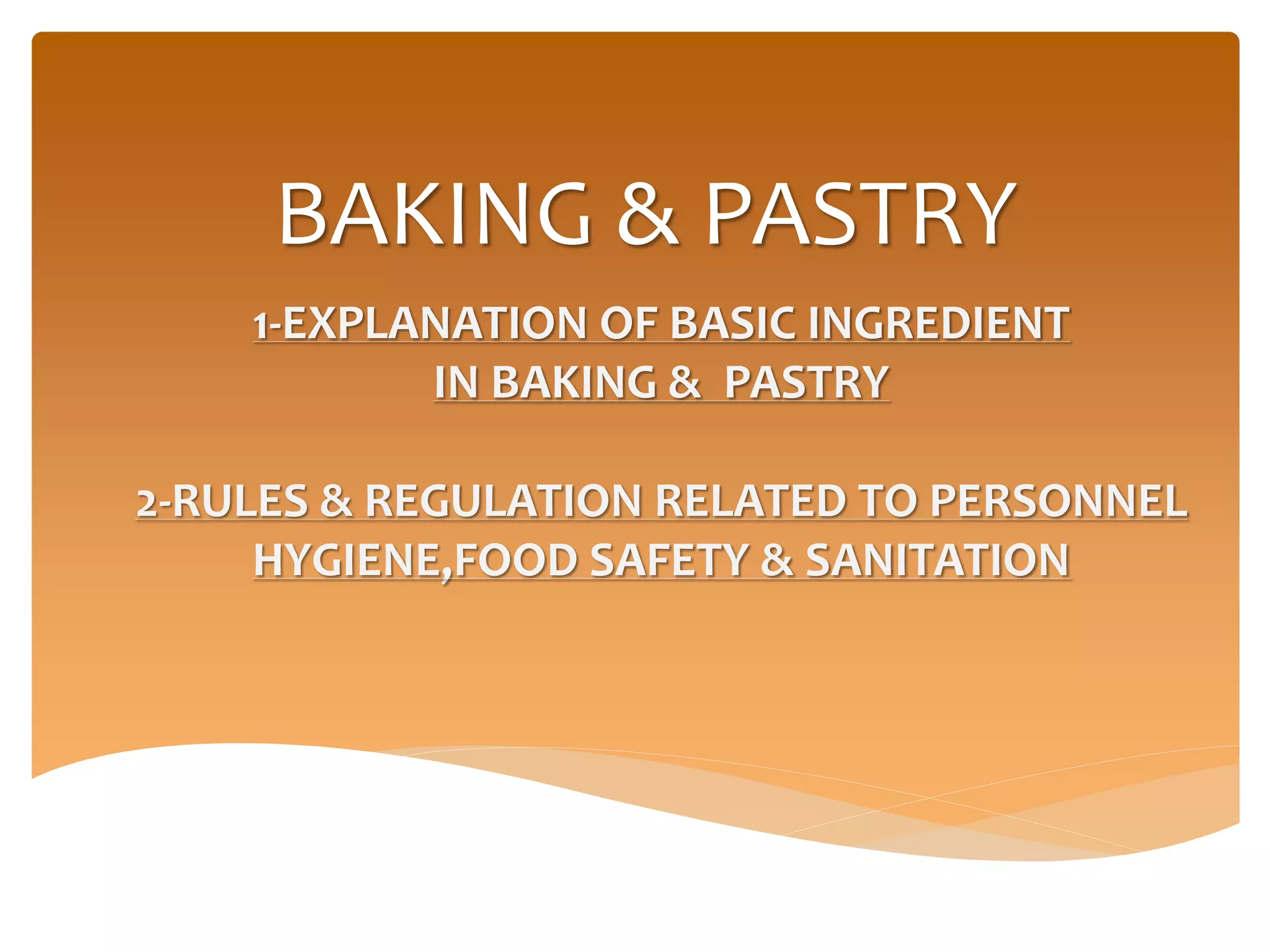 basic ingredient in baking & pastry | PPTX