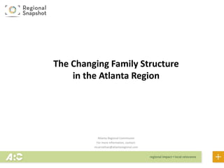 The Changing Family Structure in the Atlanta Region | PPT