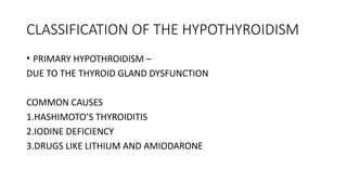 Hypothyroidism all characters and features | PPTX