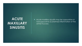 space infection of maxillary sinus chronic and acute | PPTX