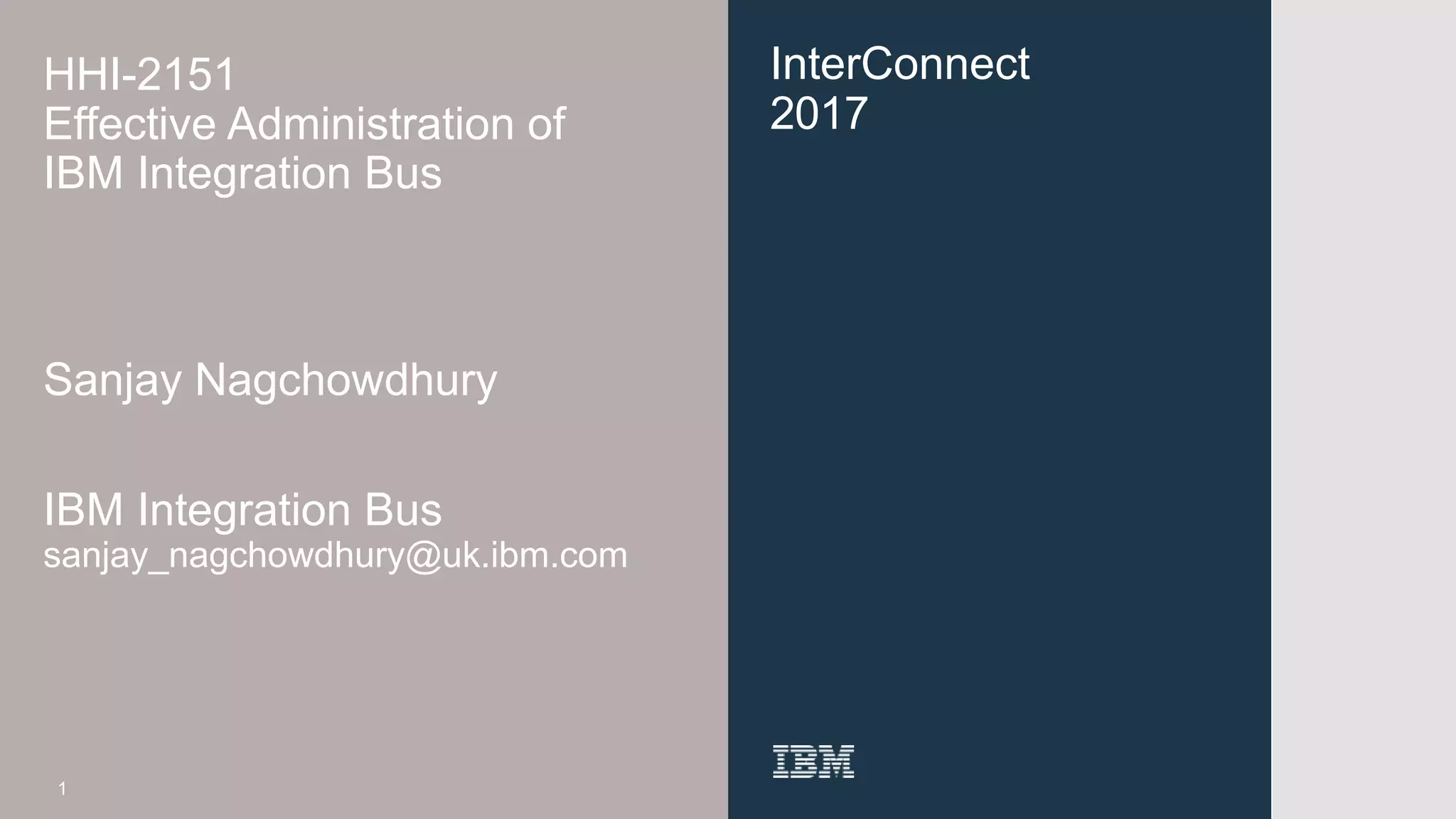 Effective administration of IBM Integration Bus - Sanjay Nagchowdhury | PPT