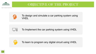CAR PERKING SYSTEM USING HDL LANGUAGE - HDL HARDWARE DESCRIBTION ...