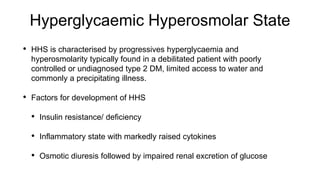 Hyperglycaemic Hyperosmolar State - Case Presentation | PPTX