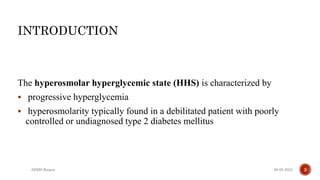 Hyperosmolar hyperglycaemic syndrome | PPTX