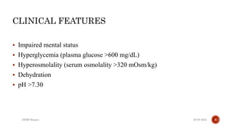 Hyperosmolar hyperglycaemic syndrome | PPTX