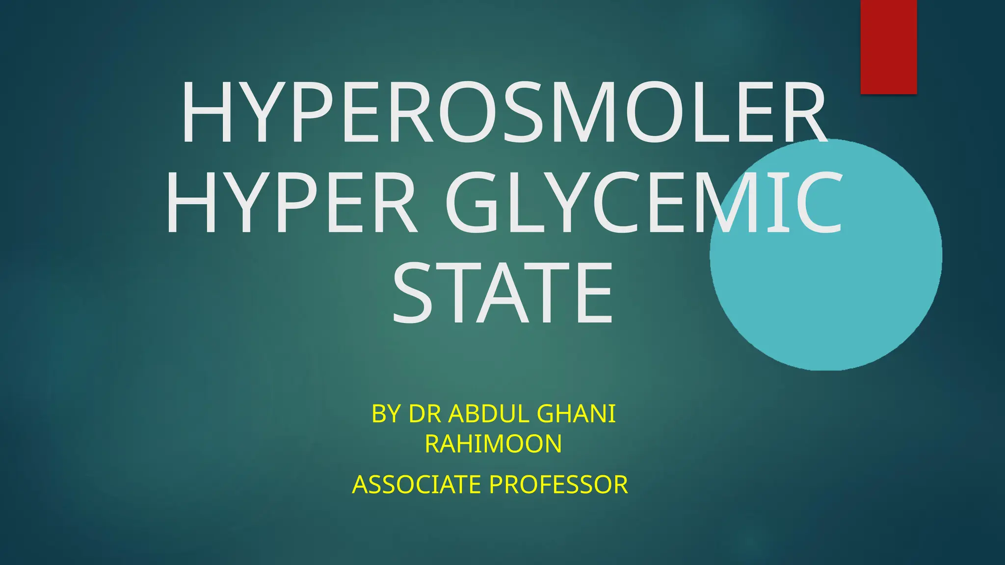 Hyperglycemic Hyperosmolar State EDITED.pptx