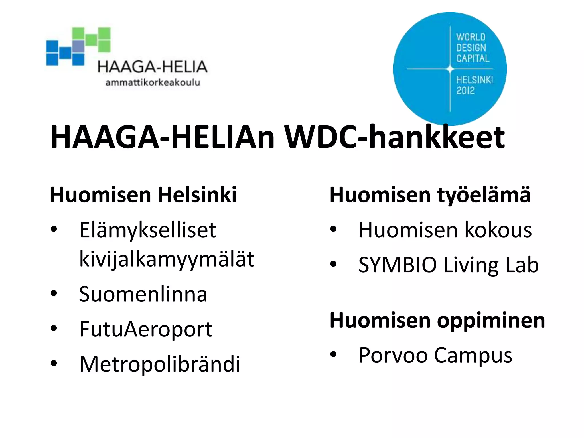 Haaga-Helia World Design Capital -vuosi | PPT