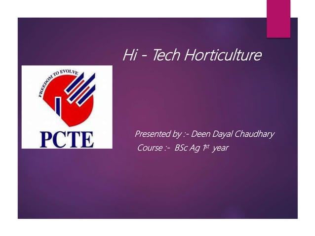 Hi tech horticulture | PPTX