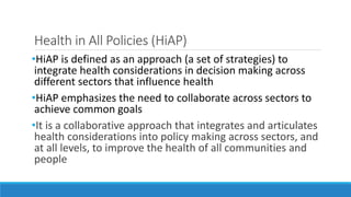 Health Impact Assessment and Health in All Policies | PPT