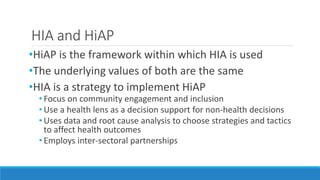 Health Impact Assessment and Health in All Policies | PPT