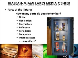 Hialeah - Miami Lakes High School Library Media Center Orientation ...