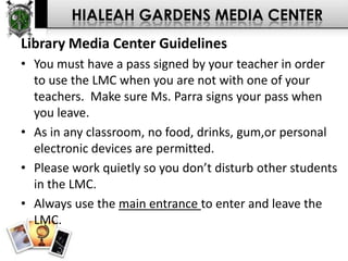 Hialeah Gardens High School Library Media Center | PPT